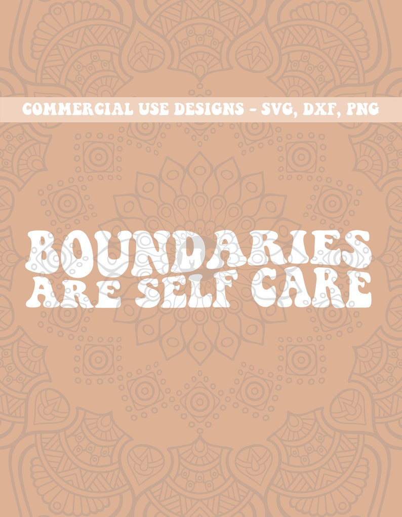 Boundaries Svg, Boundaries Are Self Care Svg, Mental Health Svg ...