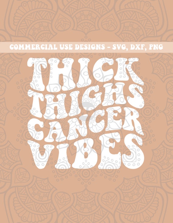 Cancer Svg Cancer Vibes Svg Cancer Mug Svg Thick Thighs - Etsy
