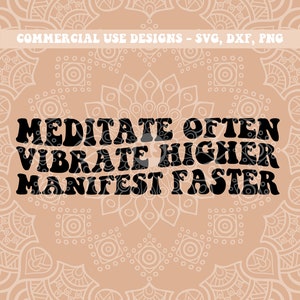 Meditate Svg, Manifest Svg, Vibration Svg, Meditation Svg, Spiritual ...