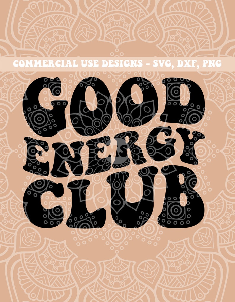 Good Vibes Svg, Good Energy Club Svg, Cheery Vibes Svg, Goddess Svg ...