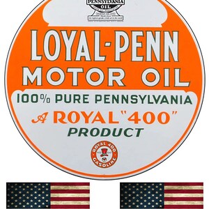 Loyal Penn Motor Oil Garage Sign Metal Garage Vintage Reproduction 11. ...