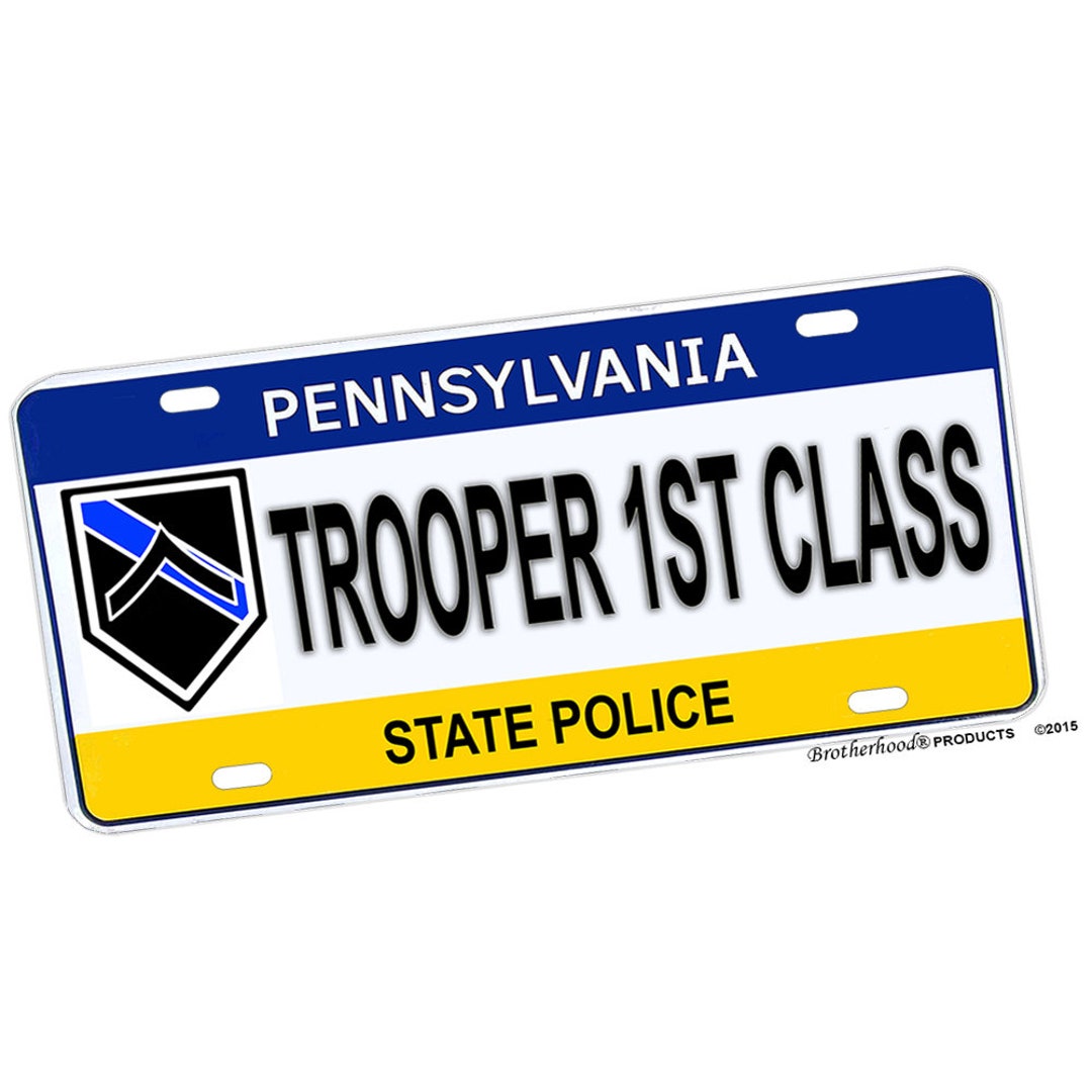 Trooper First Class | Pennsylvania State Police License Plates | Law ...