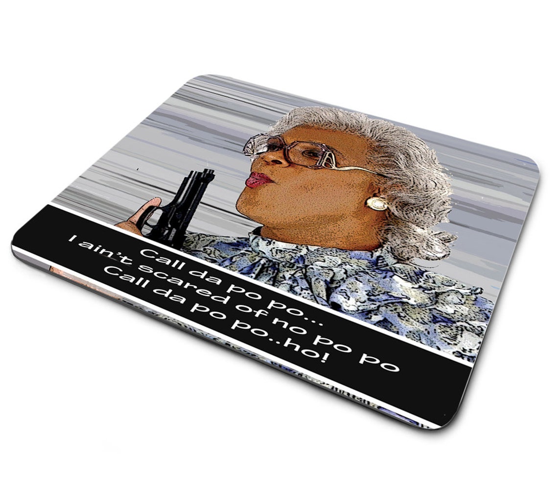 Madea Somebody Call the Po Po Mouse Pad Gift Artistic PC | Etsy