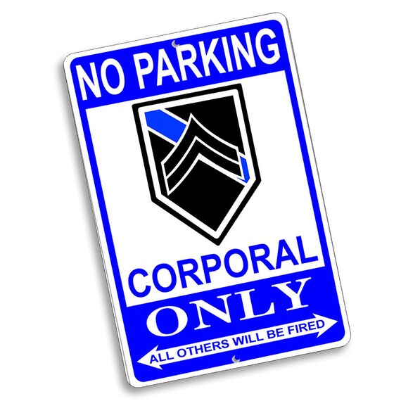 No Parking Police Corporal Only Thin Blue Line Metal Sign | Etsy