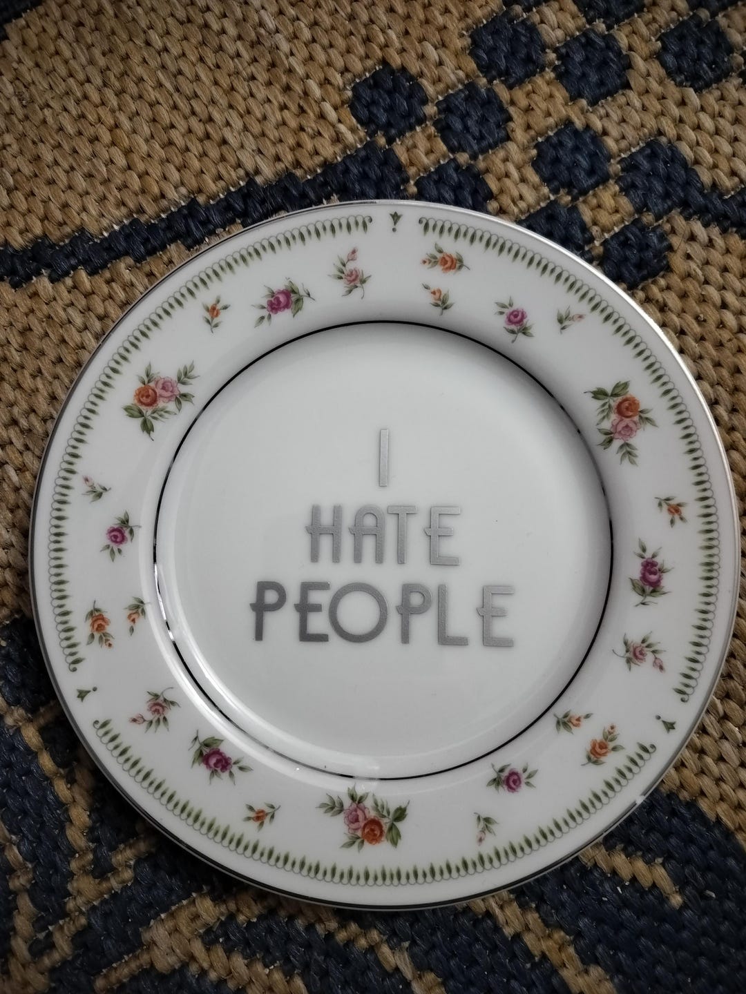 7.75" Cuss Word Swear Plate I Hate People Vintage Floral Dinnerware ...