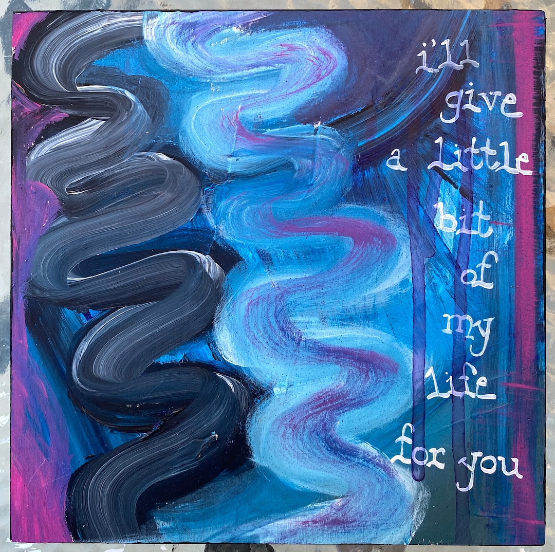 Supertramp Inspired Song Lyrics Painting | I'll Give A Little Bit of My ...