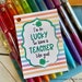Printable St Patricks Day Card for Teachers Lucky to Have a Teacher ...