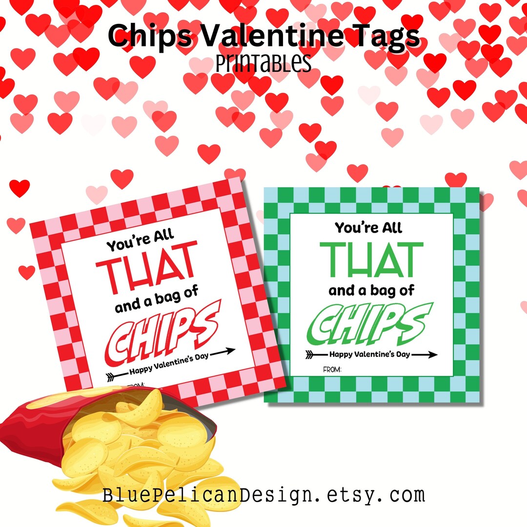 Chips Valentine Cards – "all That" Printable Gift Tags (PDF) - Etsy