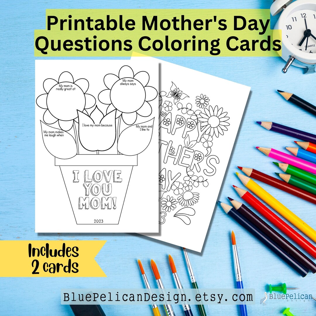 Printable Mothers Day Coloring Cards – Mothers Day Questions – Mother's ...
