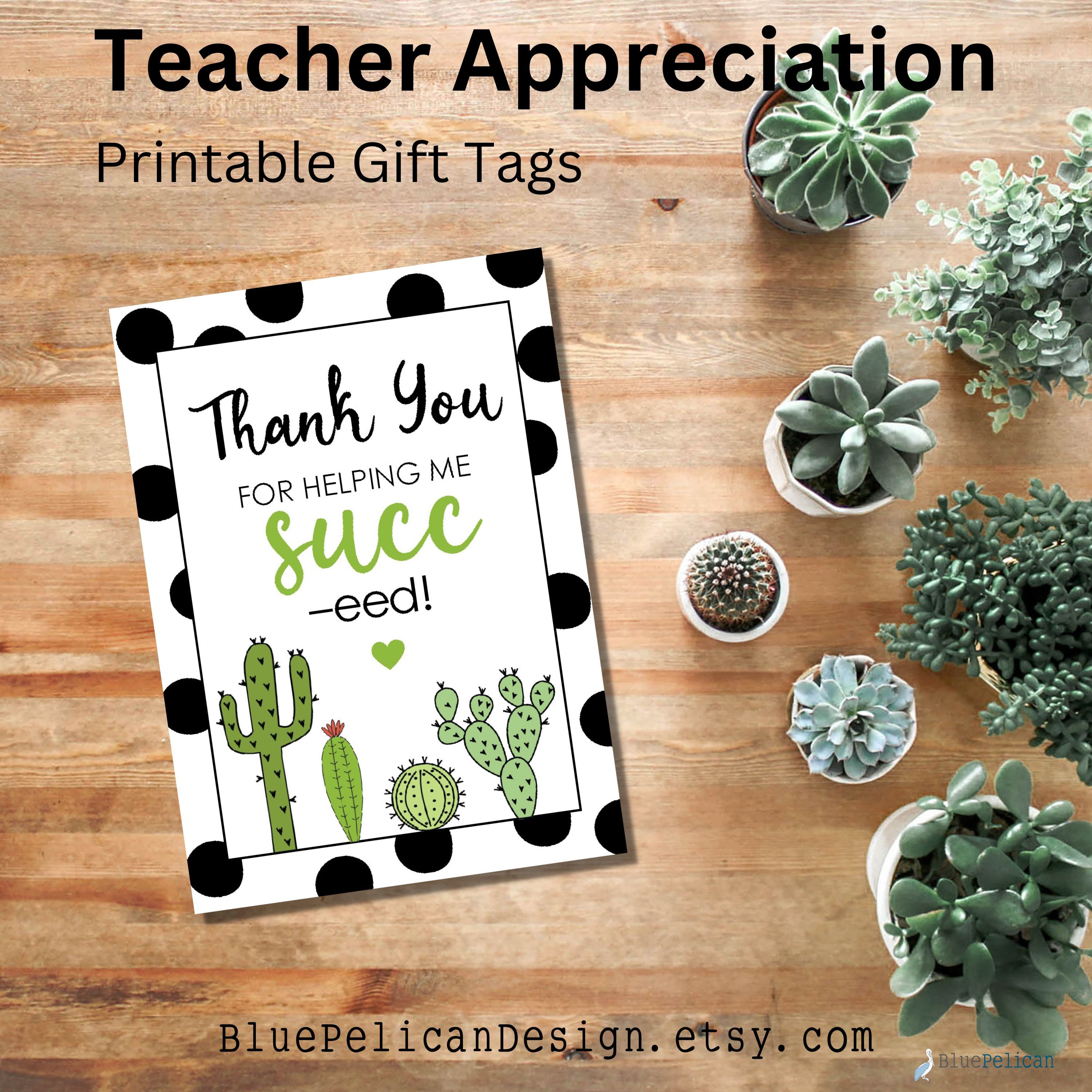 Succulent Teacher Gift Tag – Printable Thank You Cards (digital ...
