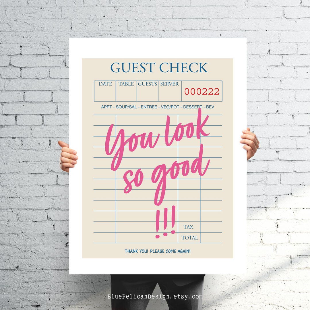 Rolled Posters, Guest Check Poster You Look Good Sign Preppy Positive ...
