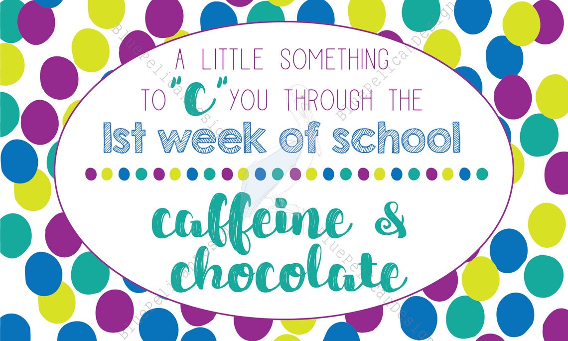 First Week of School Teacher Gift Tag - Caffeine & Chocolate (digital ...