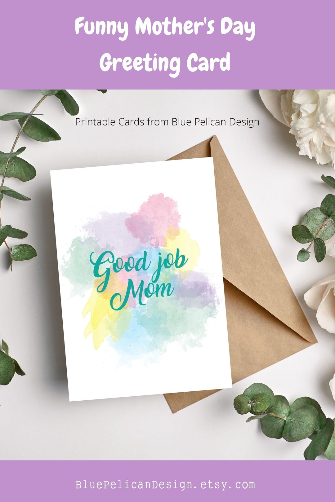 Funny Mother's Day Card: Good Job Mom (digital Download) - Etsy