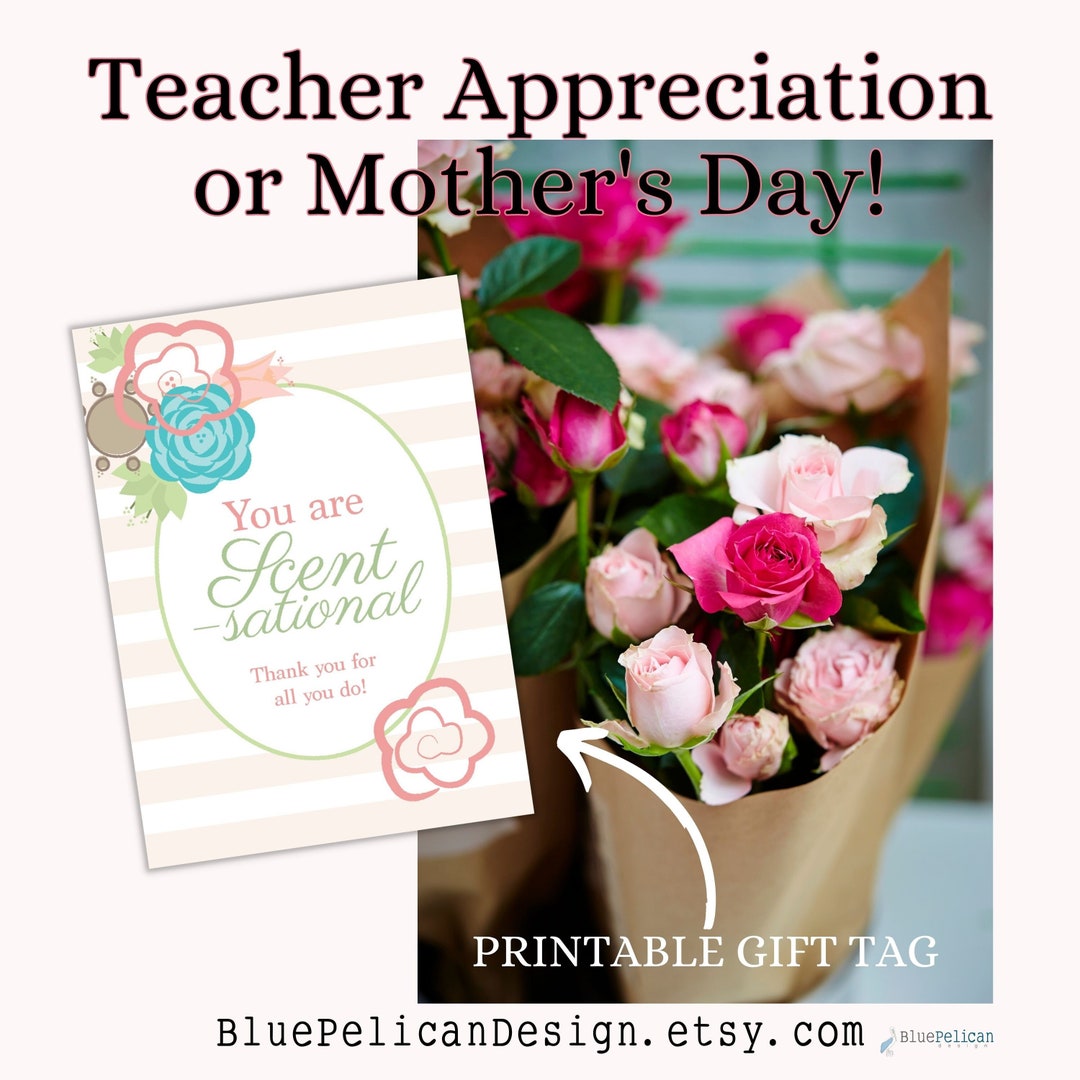 Teacher Appreciation Gift Tags – Printable Gift Tag Flowers – Scent ...