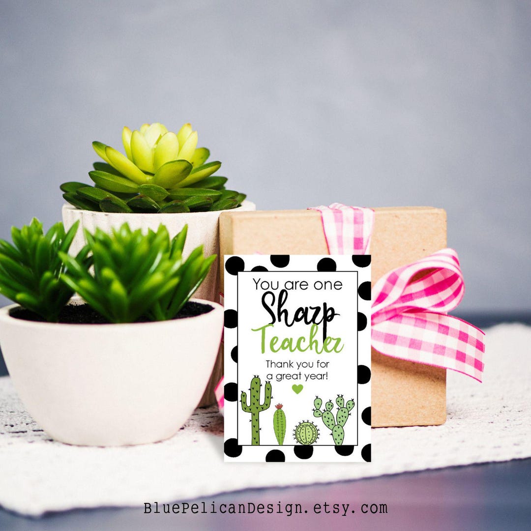 Sharp Teacher Gift Tag – Succulent Appreciation, Printable (PDF) - Etsy