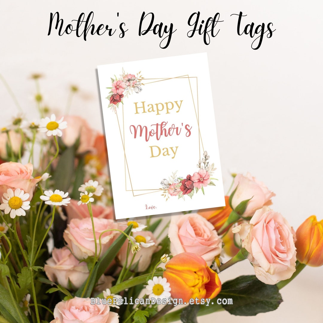 Printable Mother's Day Gift Tag – Gift Tags for Mom – Gift Tags for ...