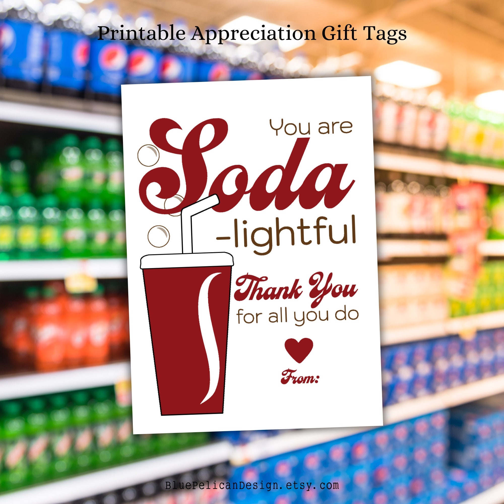 Printable Soda Appreciation Gift Tags – Soda Delightful – Tumbler Gift ...
