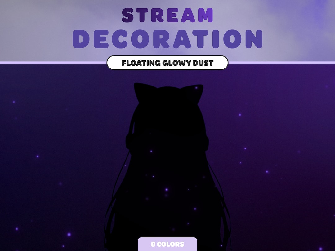 ANIMATED STREAM DECORATION Floating Glowy Dust | Particles | Streamer ...