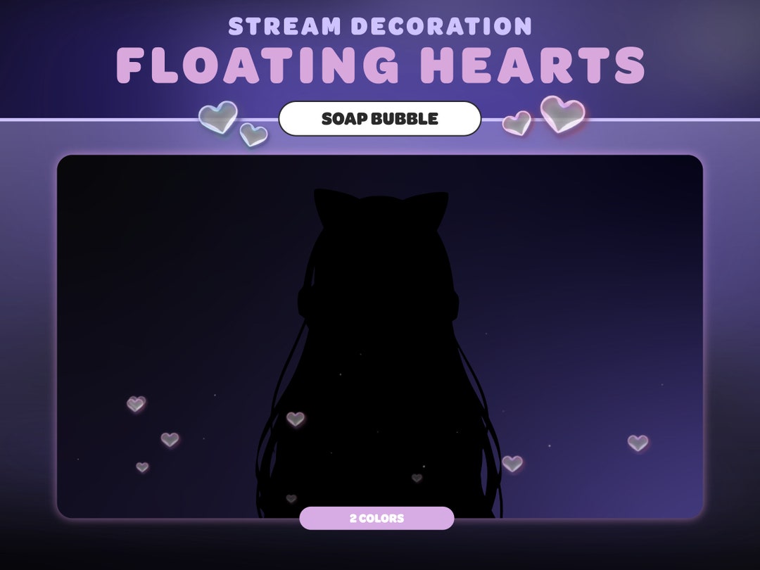 ANIMATED STREAM DECORATION Floating Hearts | Soap Bubble | Streamer ...