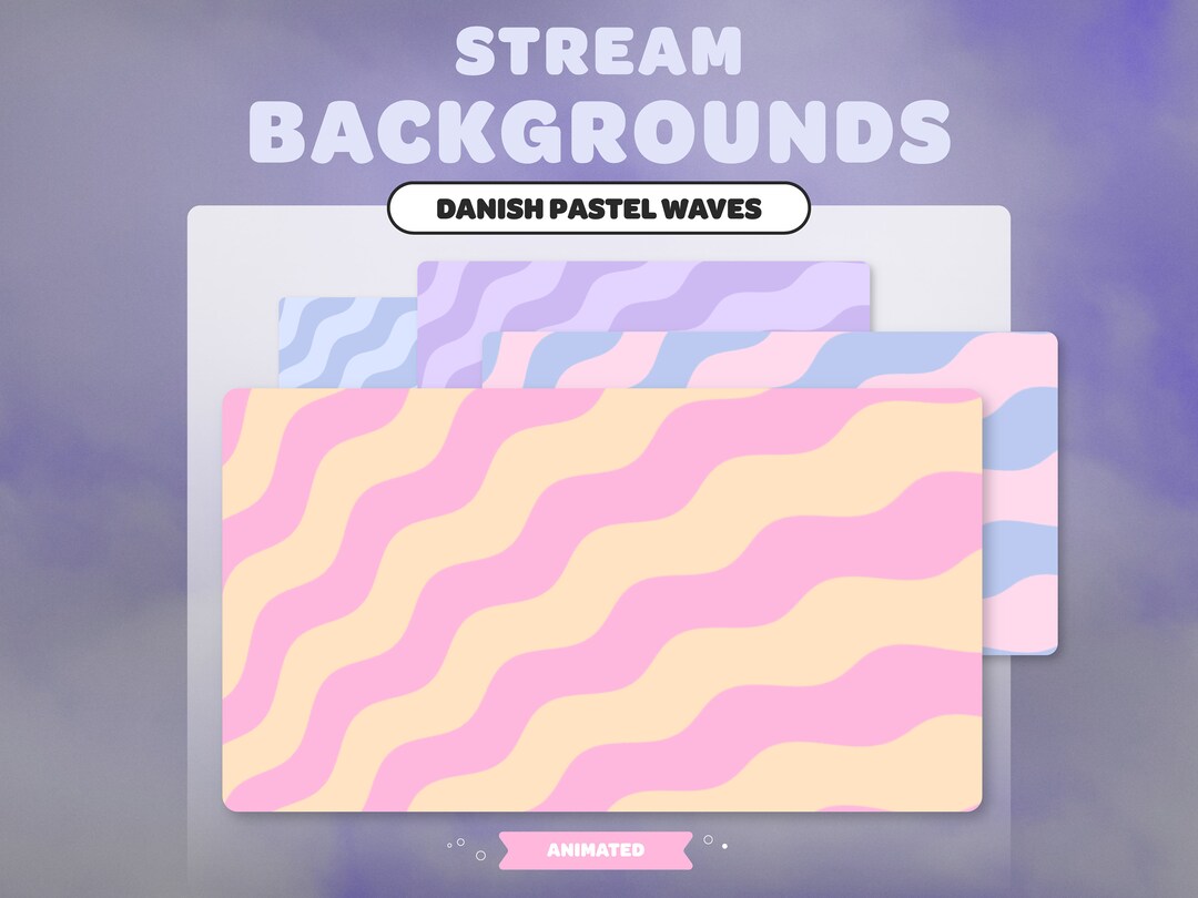 ANIMATED BACKGROUNDS | Danish Pastel Waves | Streamer | Twitch ...