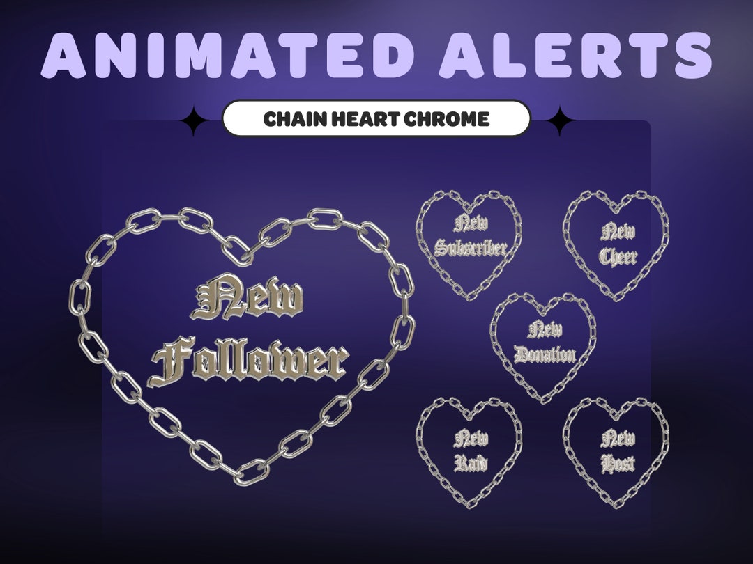 ANIMATED STREAM ALERTS Chain Heart Chrome | Streamer | Twitch | Youtube ...