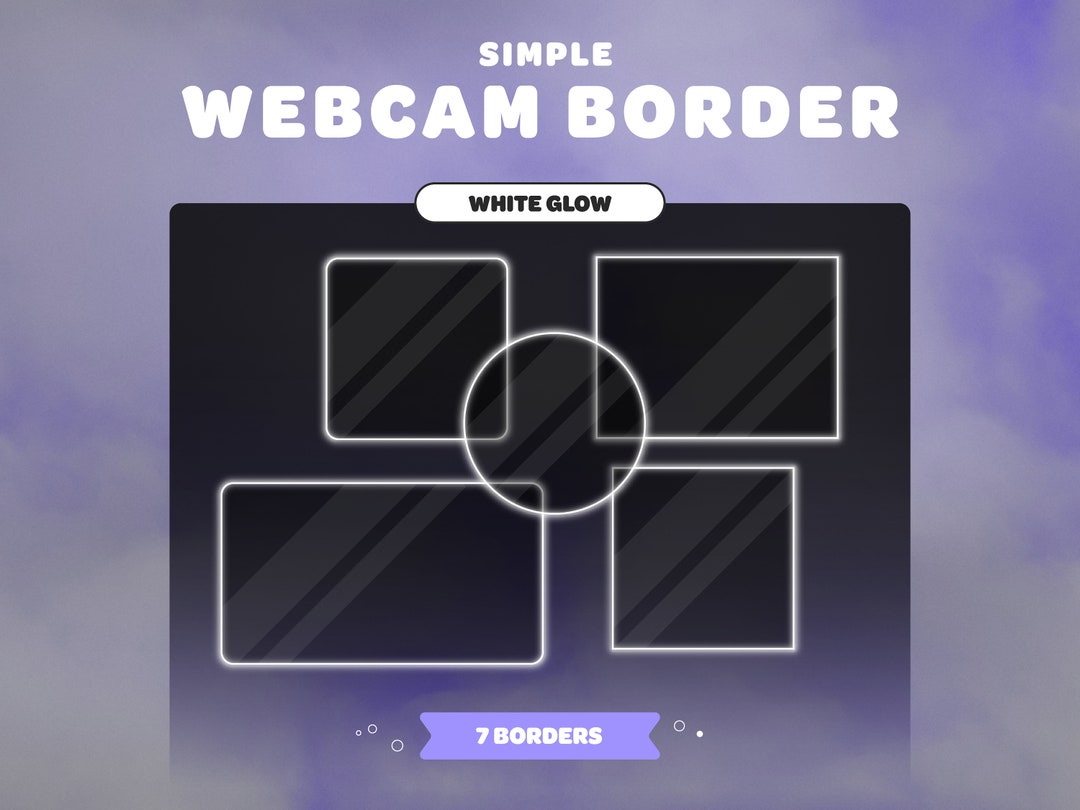 Set of Simple White Glow WEBCAM OVERLAYS | Minimal | for Streamers ...