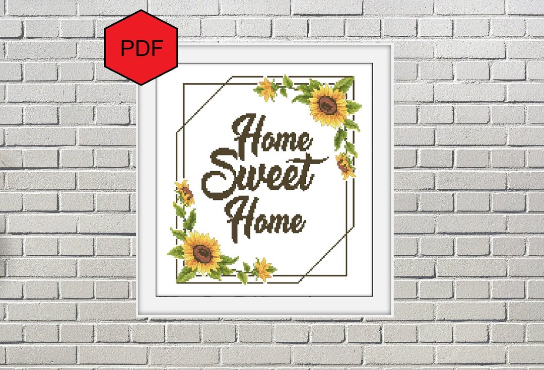 Home Sweet Home Cross Stitch Pattern, Counted Sunflowers Cross Stitch ...
