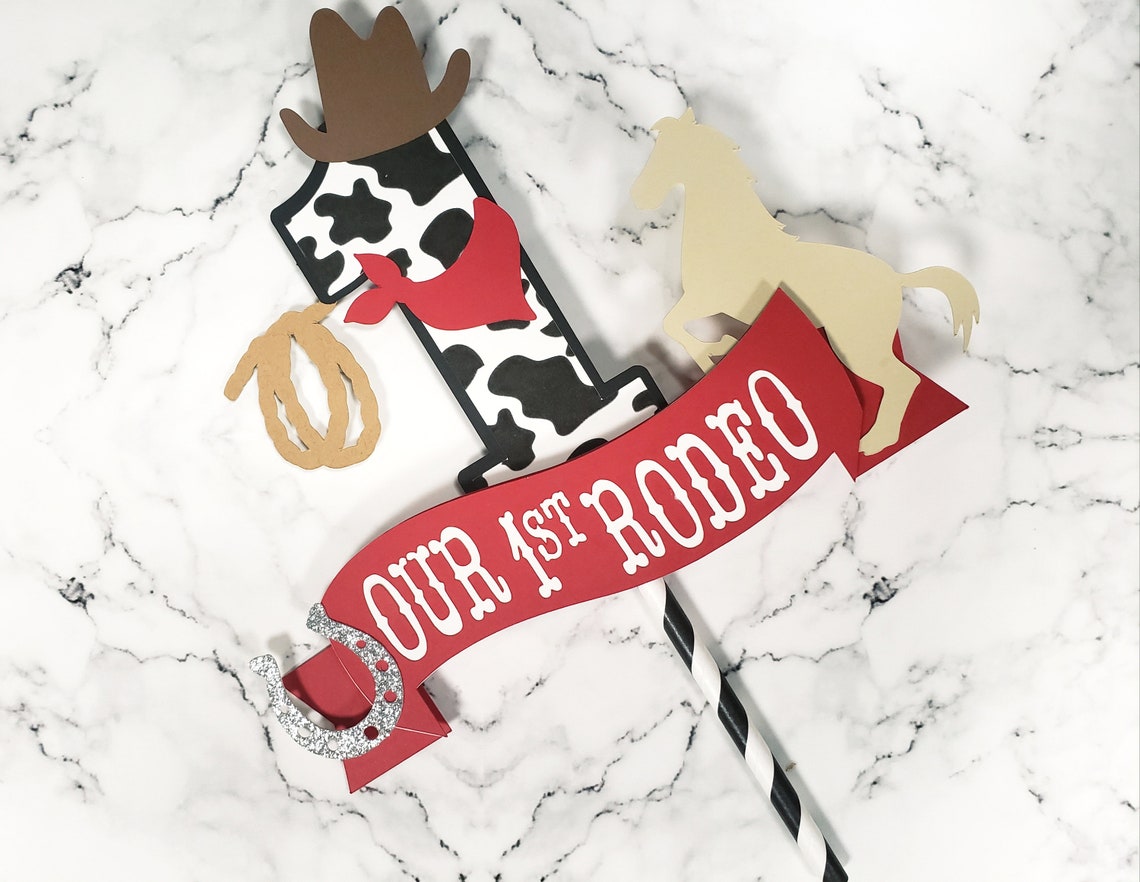 Our First Rodeo Birthday. Our First Rodeo Cake Topper. Cowboy Cake ...