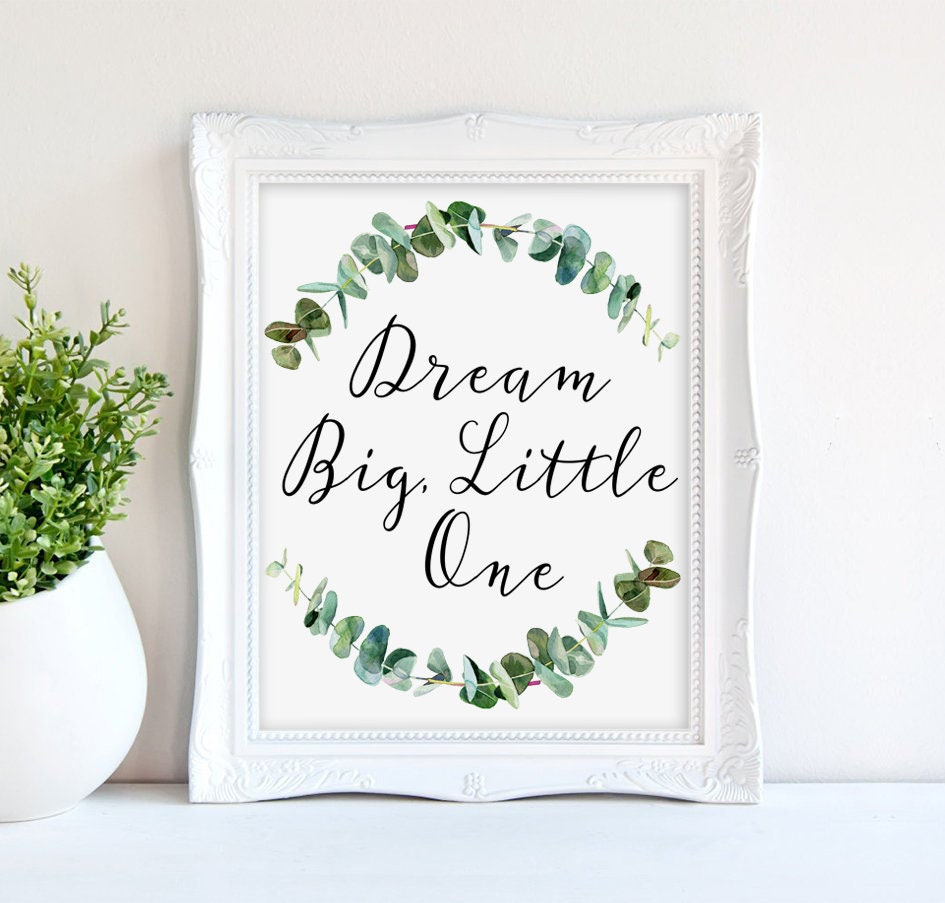 Eucalyptus Print Dream Big Little One Home Poster Gallery - Etsy