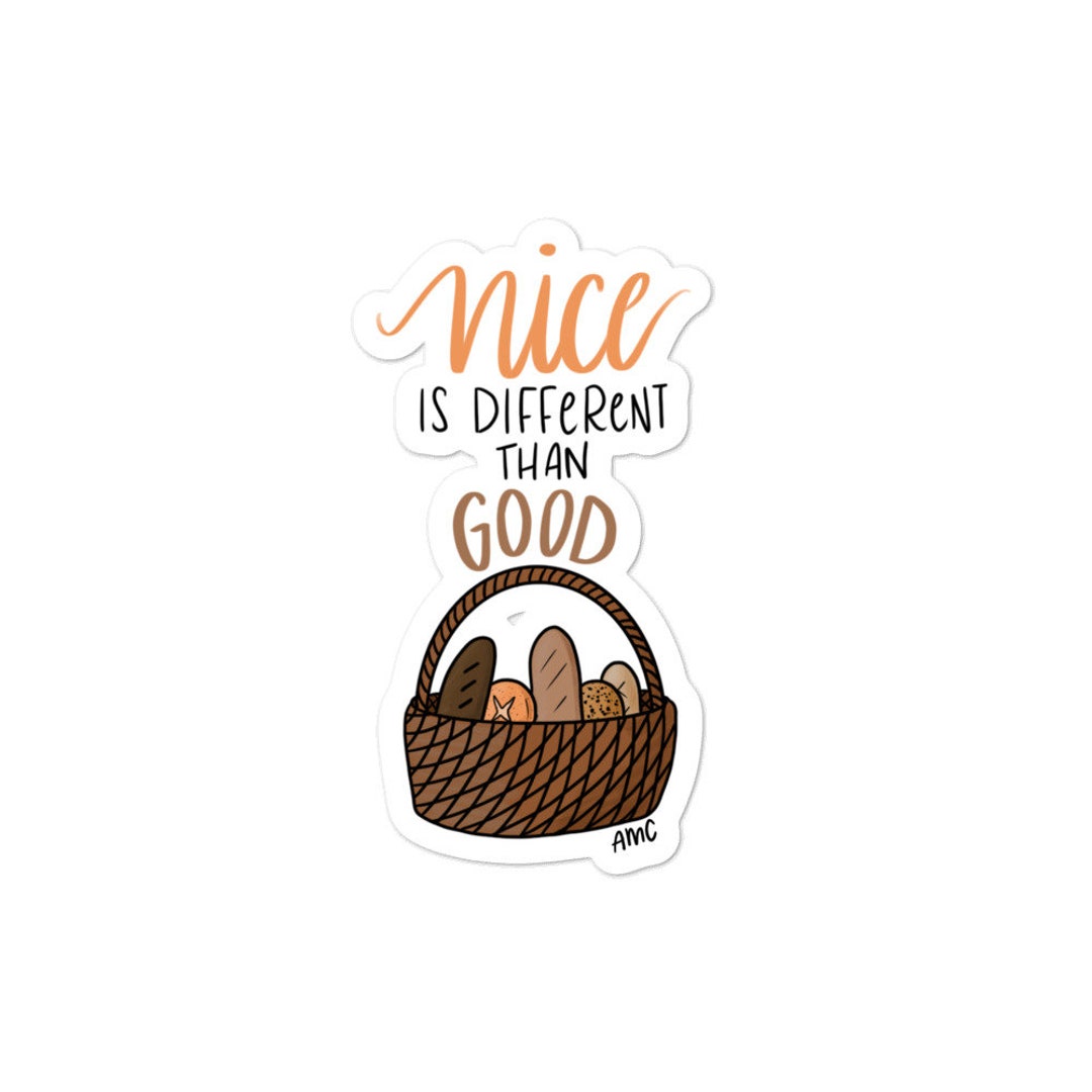 Nice is Different Than Good Into the Woods Sticker - Etsy