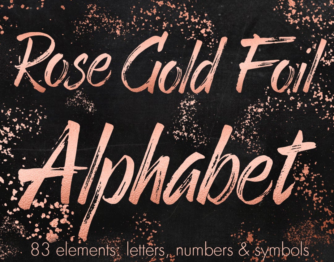Rose Gold Alphabet Clip Art, Rose Gold Foil Alphabet, Rose Gold Numbers ...