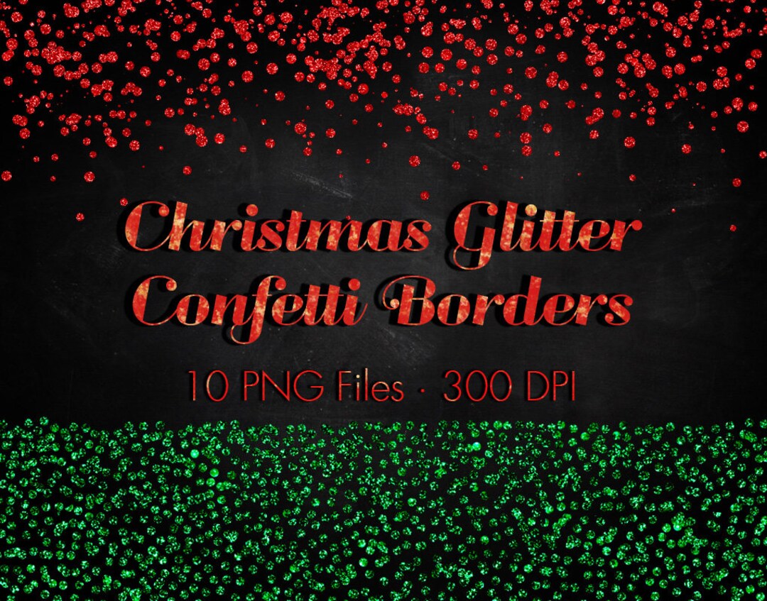 Christmas Confetti Borders, Glitter Confetti, Red Green Confetti ...
