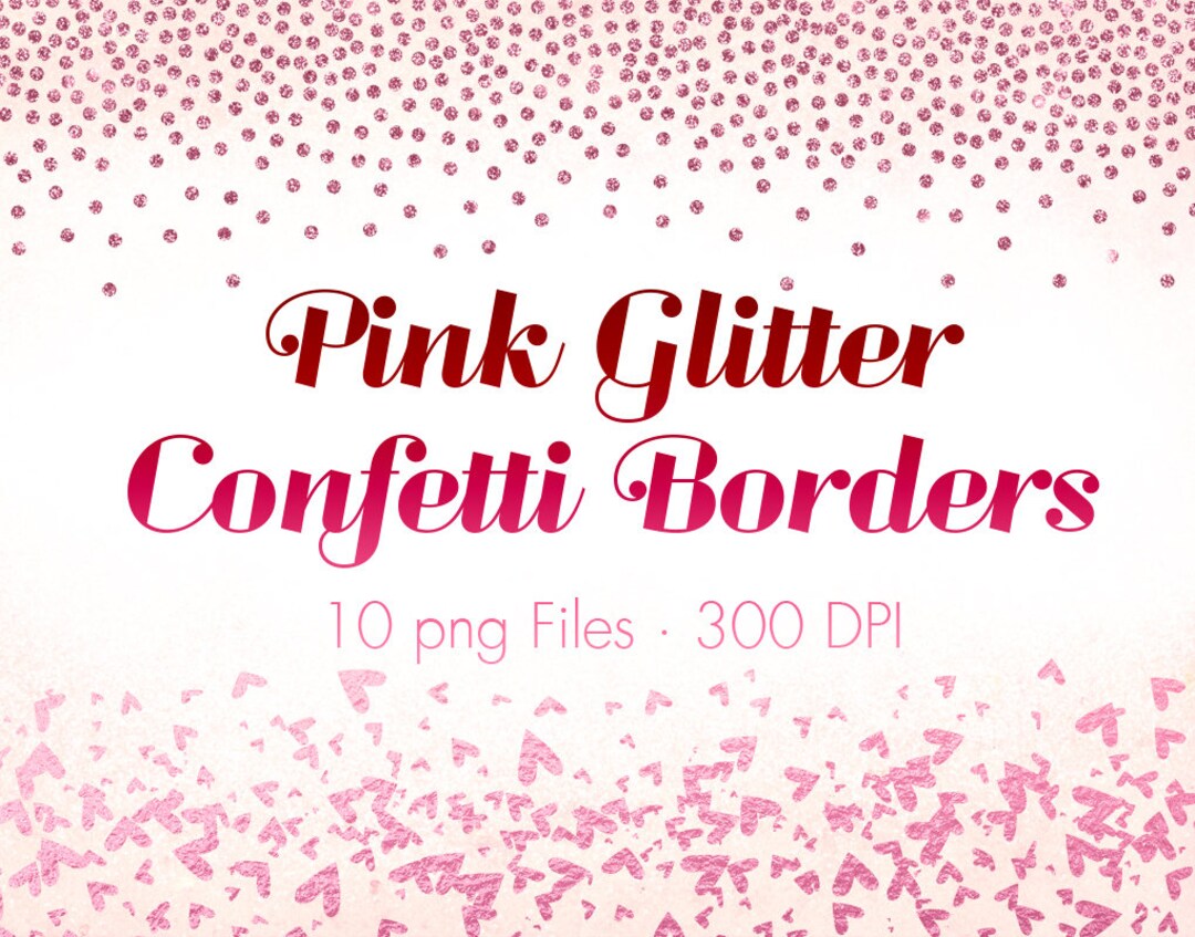 Pink Confetti Borders, Pink Glitter Confetti, Sparkly Borders, Borders ...