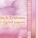 Blush Digital Papers, Pink Digital Paper Pack, Blush Textures, Blush ...