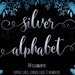 Silver Font, Silver Alphabet Clipart, Silver Foil Alphabet, Silver ...