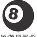 8 Ball Svg,pool Billiards Ball Svg,instant Download,svg, PNG, EPS, Dxf ...