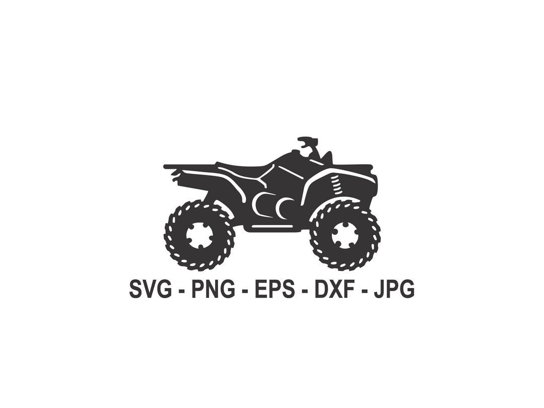 Atv Svg,quad Svg,instant Download,svg, PNG, EPS, Dxf, Jpg Digital ...