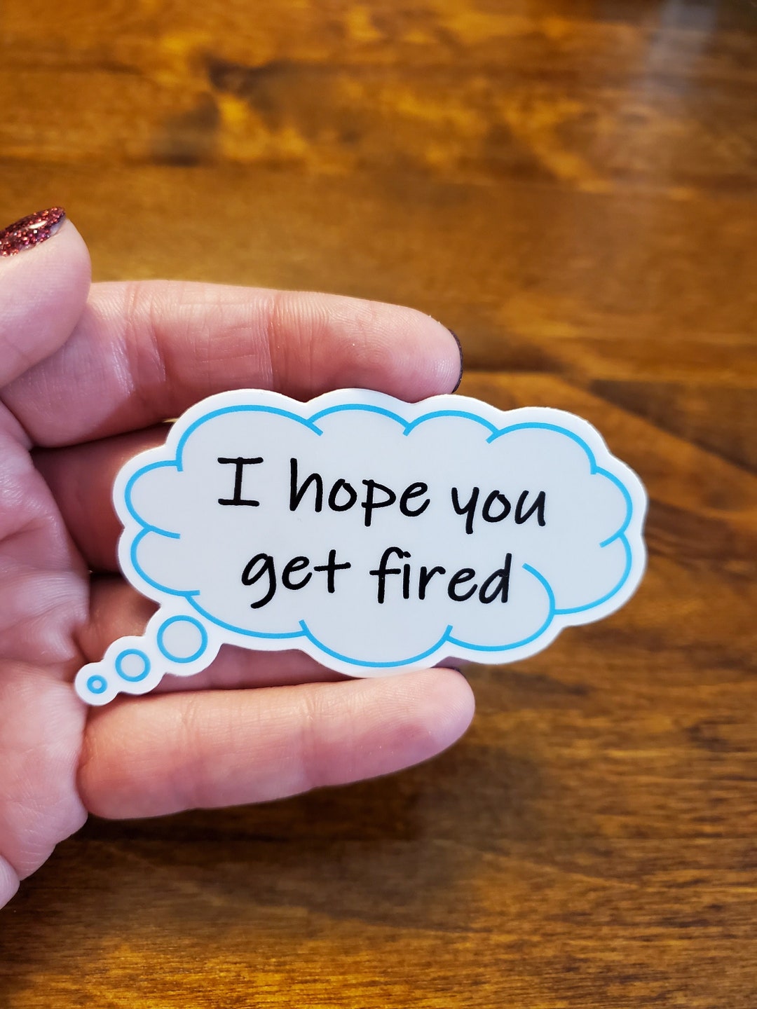 I Hope You Get Fired Sticker for Laptops Hard Hats Coolers - Etsy