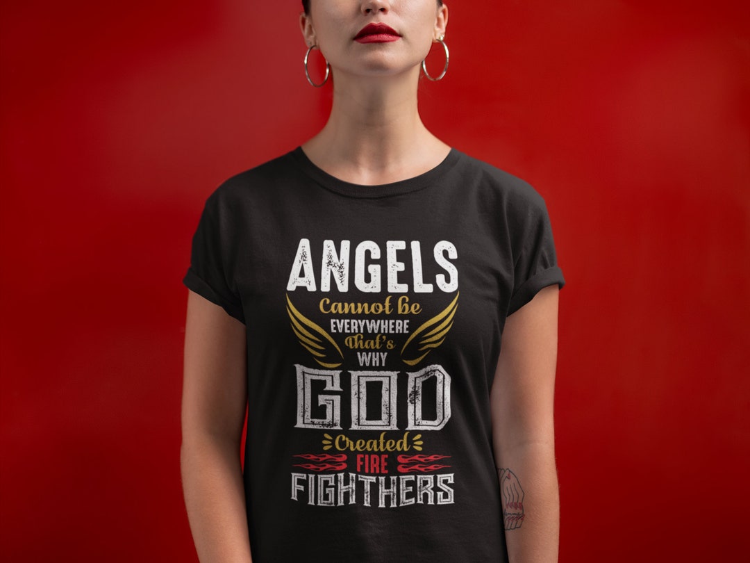 Why God Created Firefighters, Fireman Shirt, Firefighter Gift TSC140 ...
