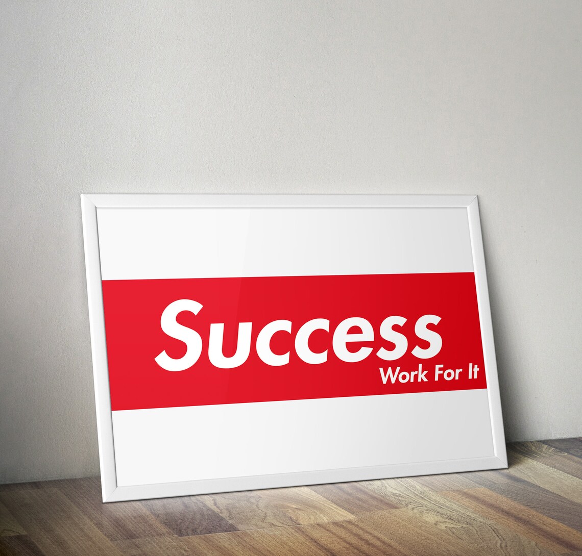 Success Work for It, Success, Wall Art, Motivational Art Prints ...