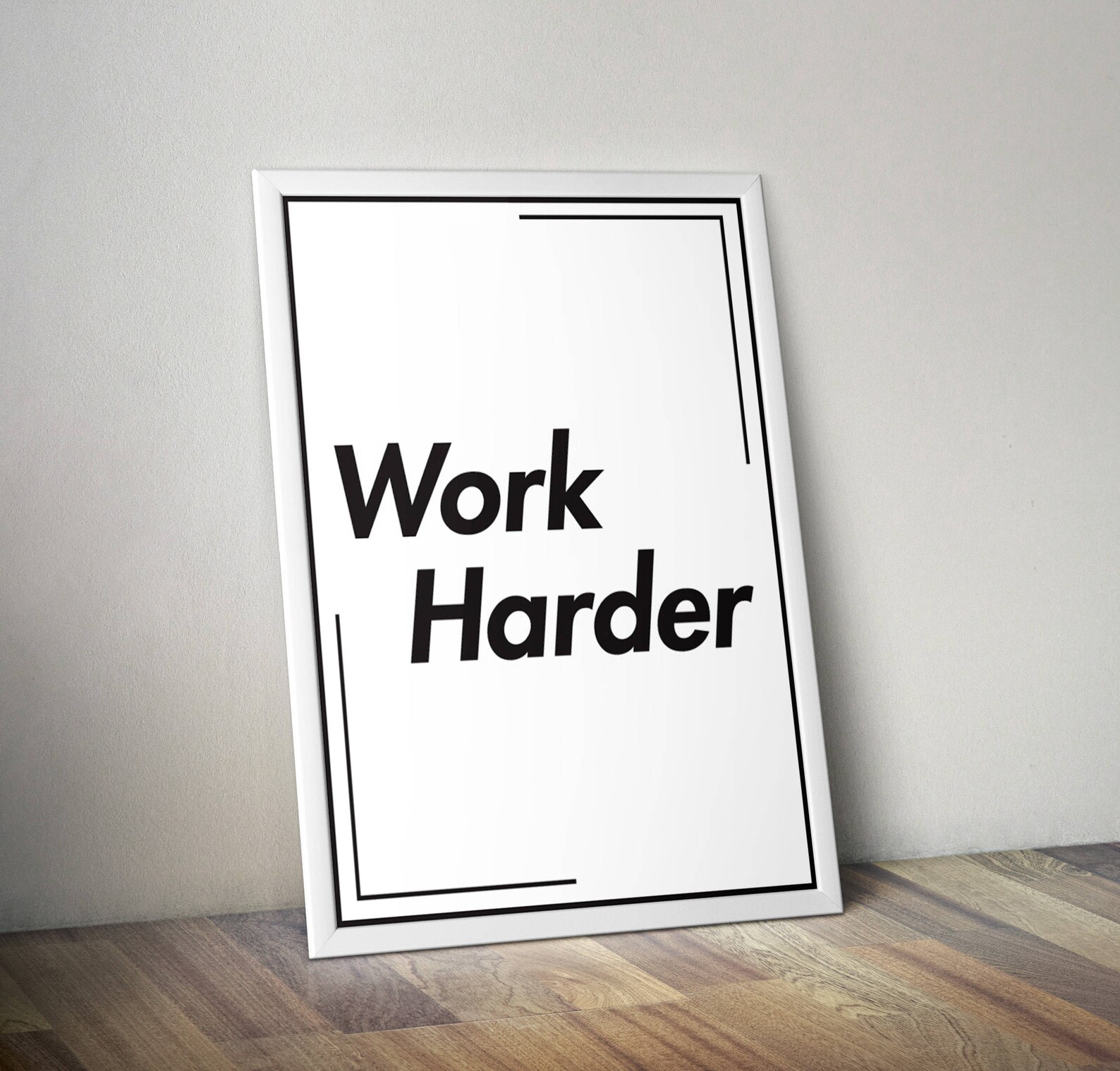 Work Harder, Work Hard Art, Work Hard Motivation, Motivation Art Prints ...