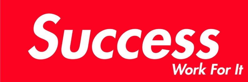 Success Work for It, Success, Wall Art, Motivational Art Prints ...