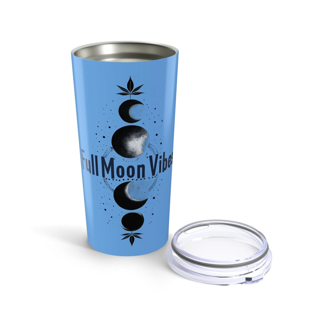 Celestial Full Moon Vibes Tumbler 20oz, Travel Cup, Lunar Phase Mug ...