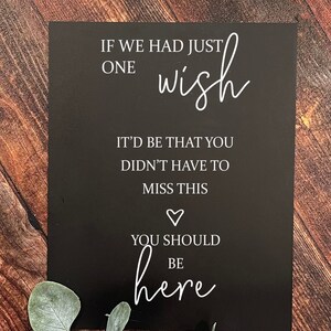 If I Had One Wish, You Should Be Here Memorial, Wedding Memorial ...