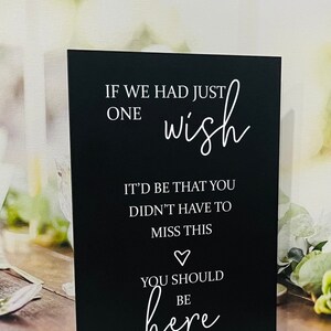 If I Had One Wish, You Should Be Here Memorial, Wedding Memorial ...