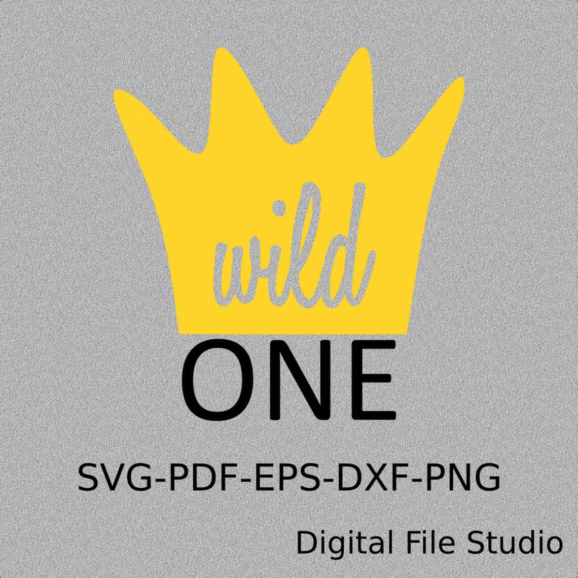 Wild One With Crown SVG. First Birthday Svg Also Available in - Etsy