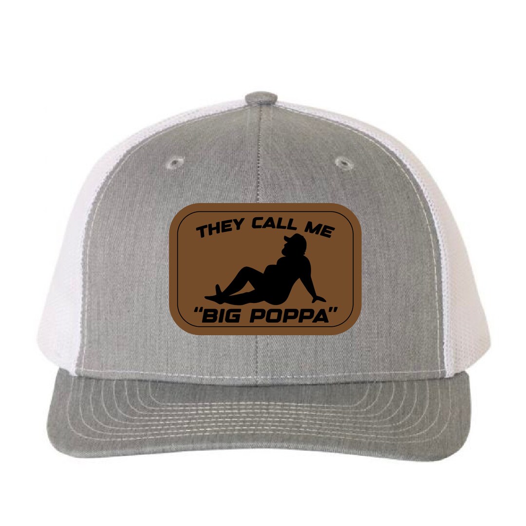 They Call Me Big Poppa Leather Patch Hat, Richardson Patch Hat, Richardson Caps, R112, Cap Daddy ...