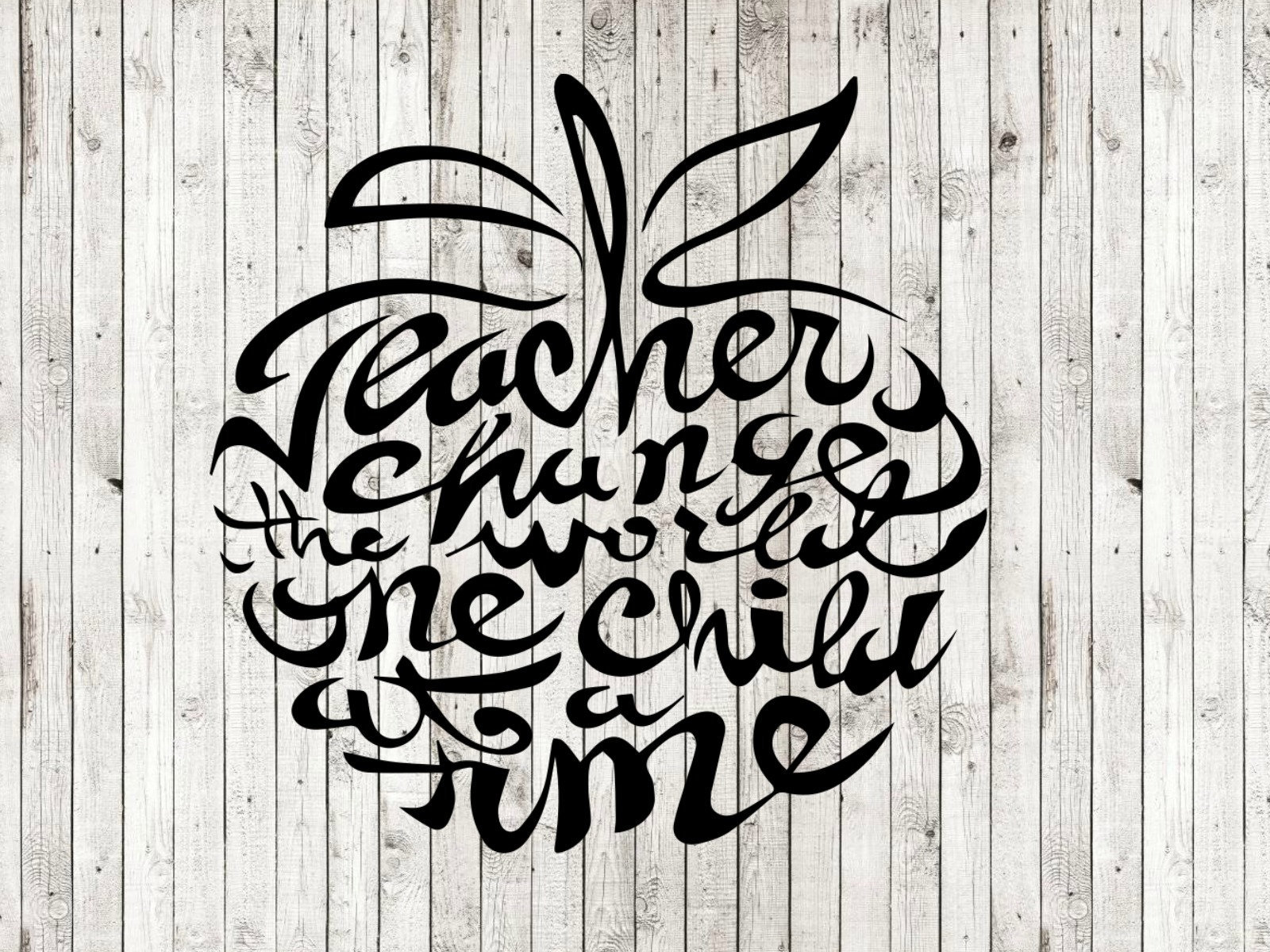 Teacher Svg, Teacher Appreciation Svg, Teachers Change the World Svg ...