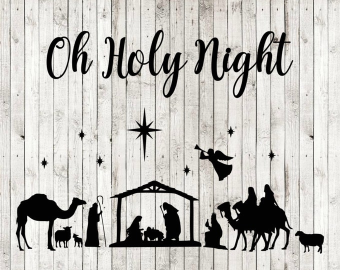 Oh Holy Night SVG, Nativity Scene SVG, Jesus Svg, Christmas Svg, Mary ...