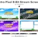 Retro Pixel 8-bit Stream Screens for Twitch animated - Etsy